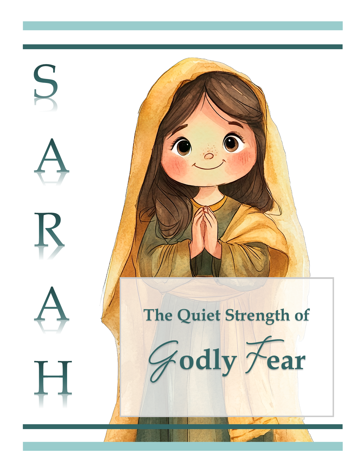 New Character Study Guide: Sarah – The Quiet Strength of Godly Fear ...